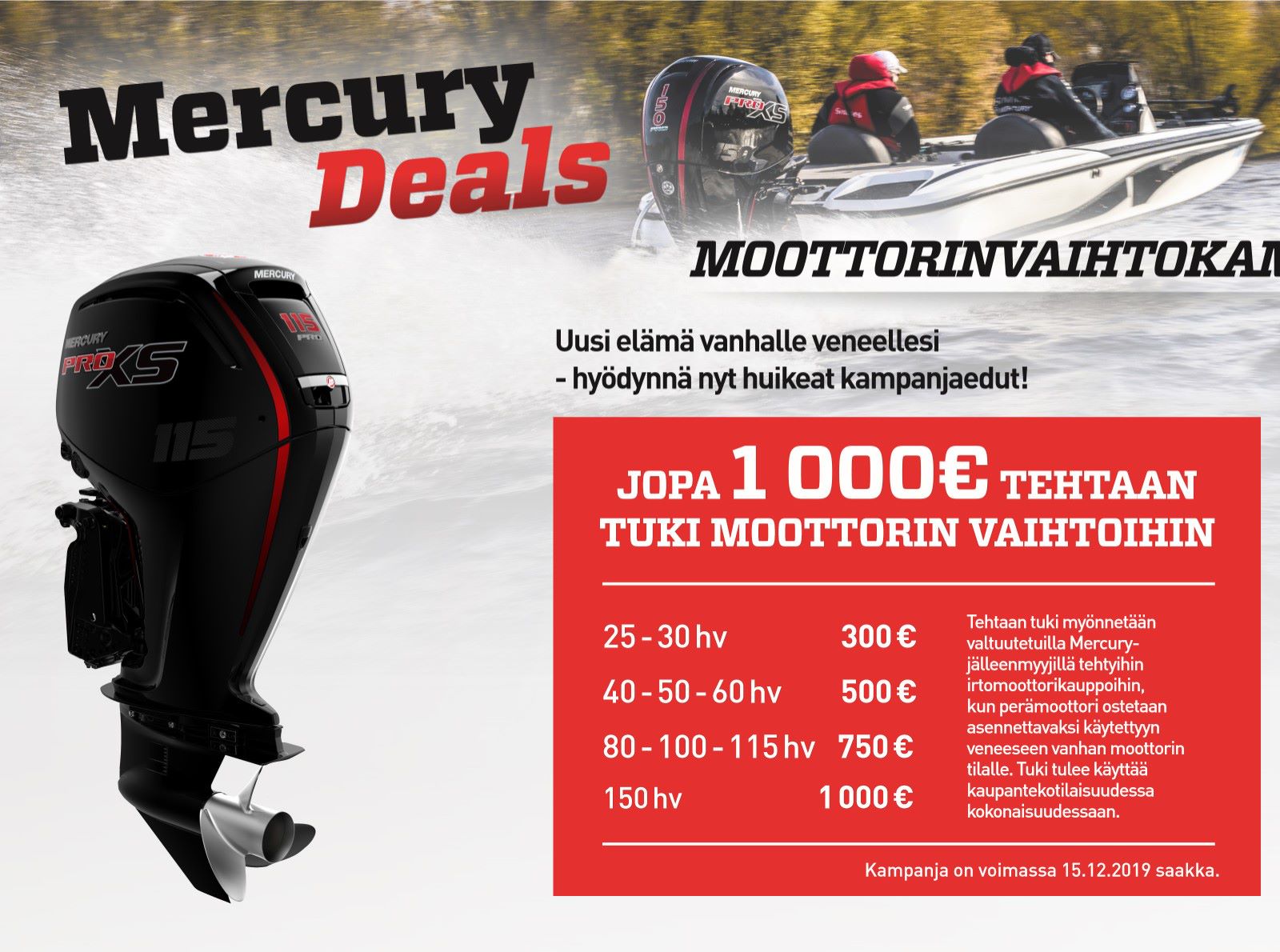 MERCURY PERÄMOOTTORI VAIHTOKAMPANJA NYT TÄÄLLÄ ALENNUS JOPA 1000EUR ...